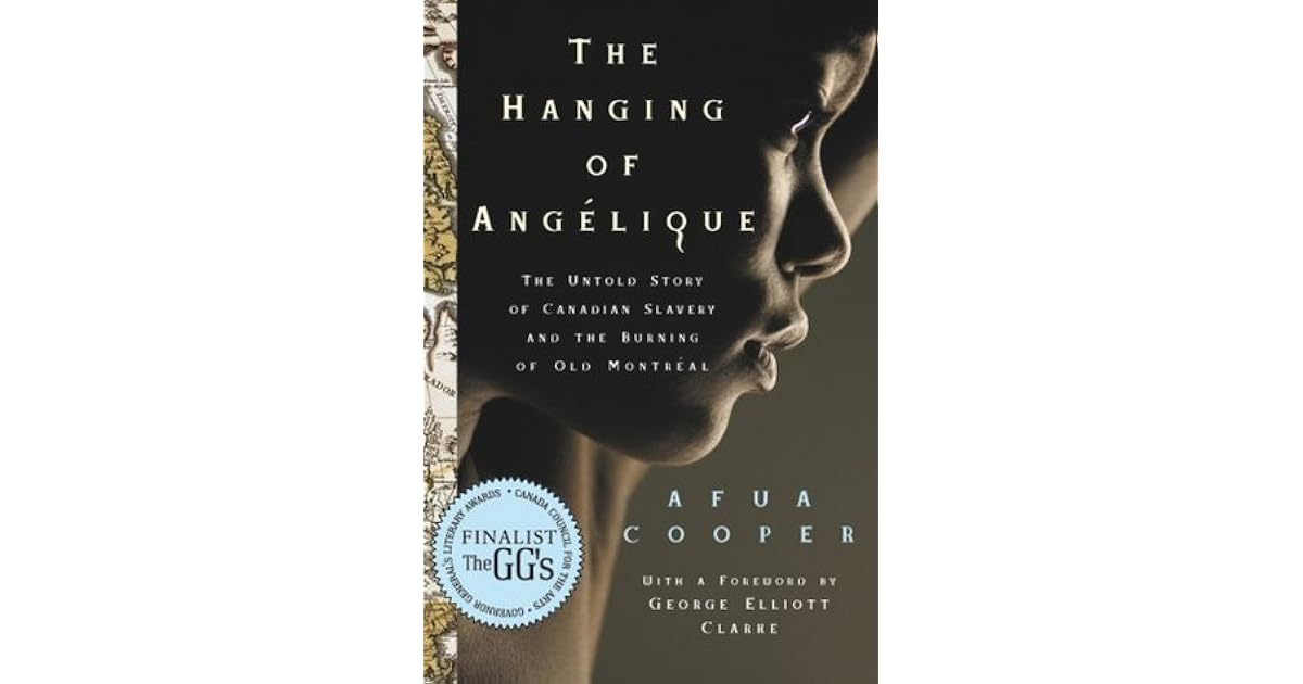 The Hanging Of Angelique by Afua Cooper
