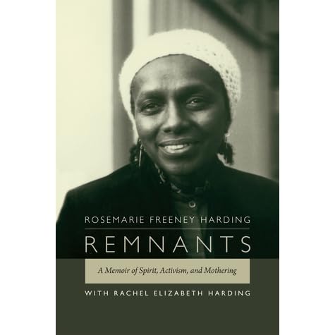 Remnants: A Memoir of Spirit, Activism, and Mothering by Rachel E ...