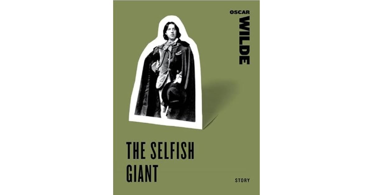 The Selfish Giant by Oscar Wilde
