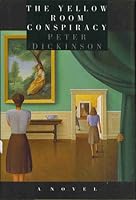 The Yellow Room Conspiracy by Peter Dickinson