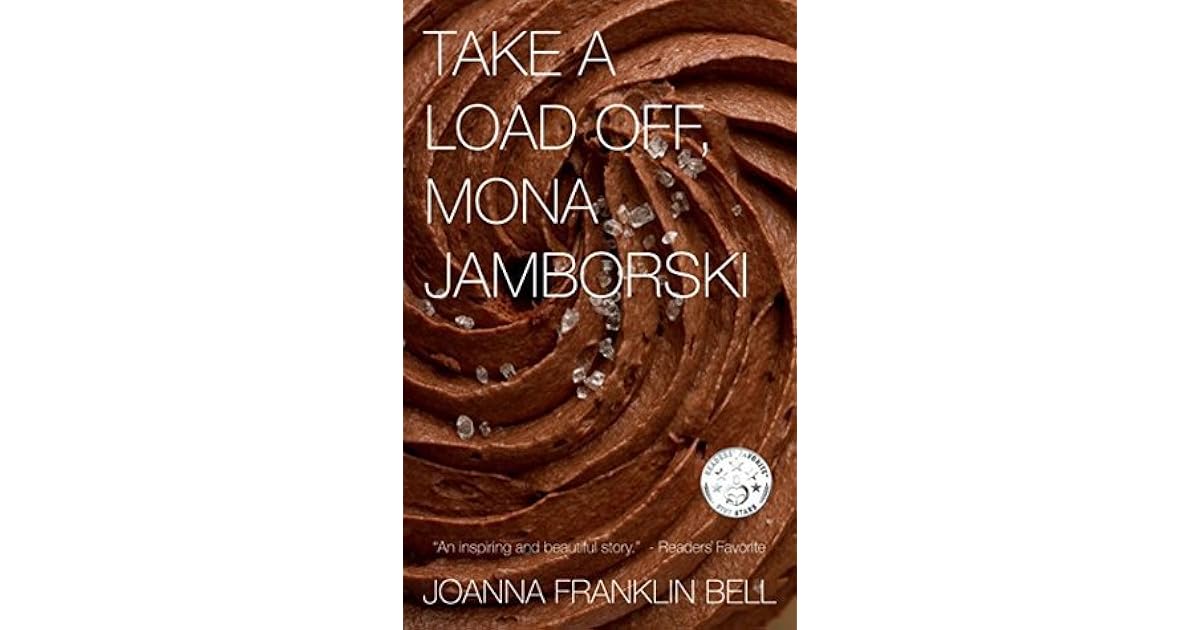Take a Load Off, Mona Jamborski by Joanna Franklin Bell