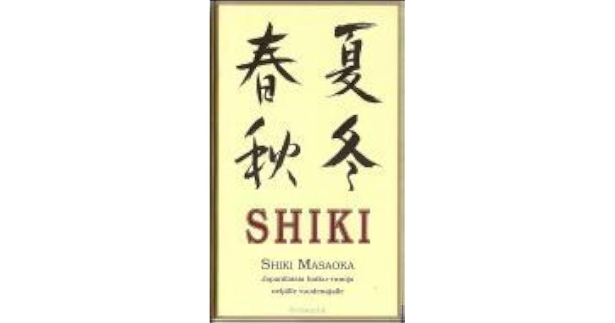 Shiki: japanilaisia haiku-runoja neljälle vuodenajalle by Shiki Masaoka