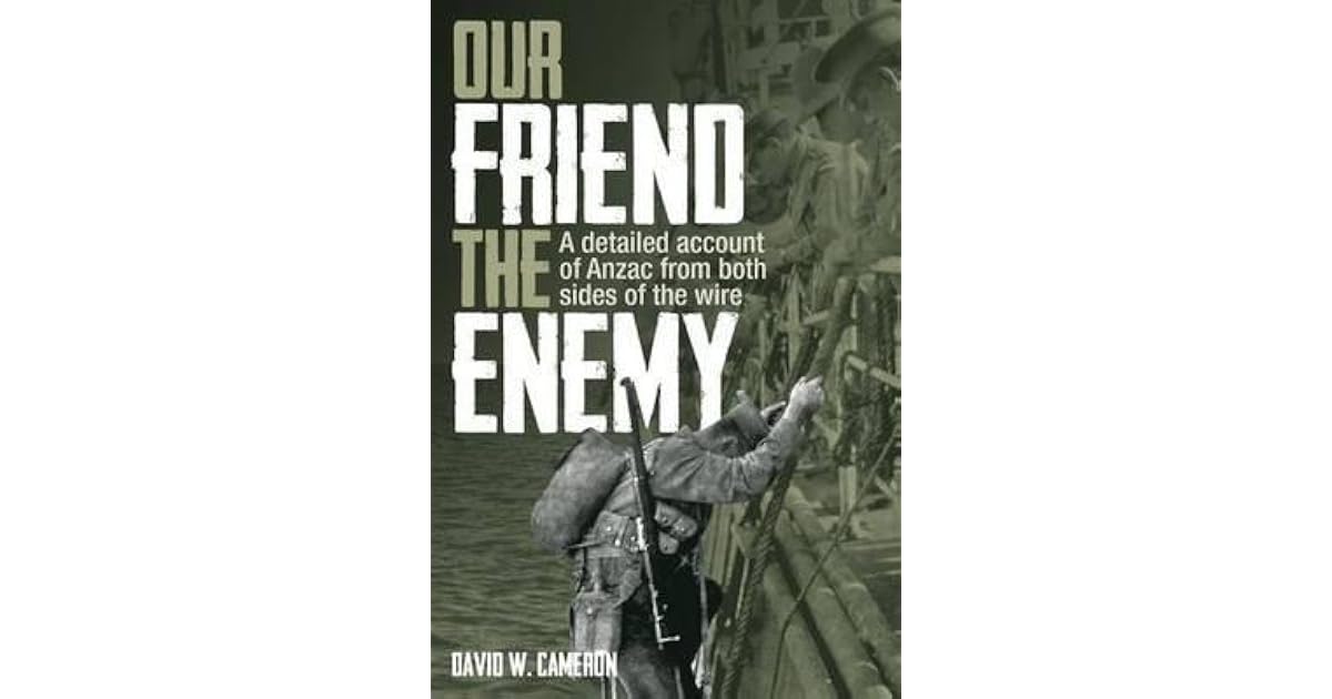 Our Friend the Enemy by David W. Cameron