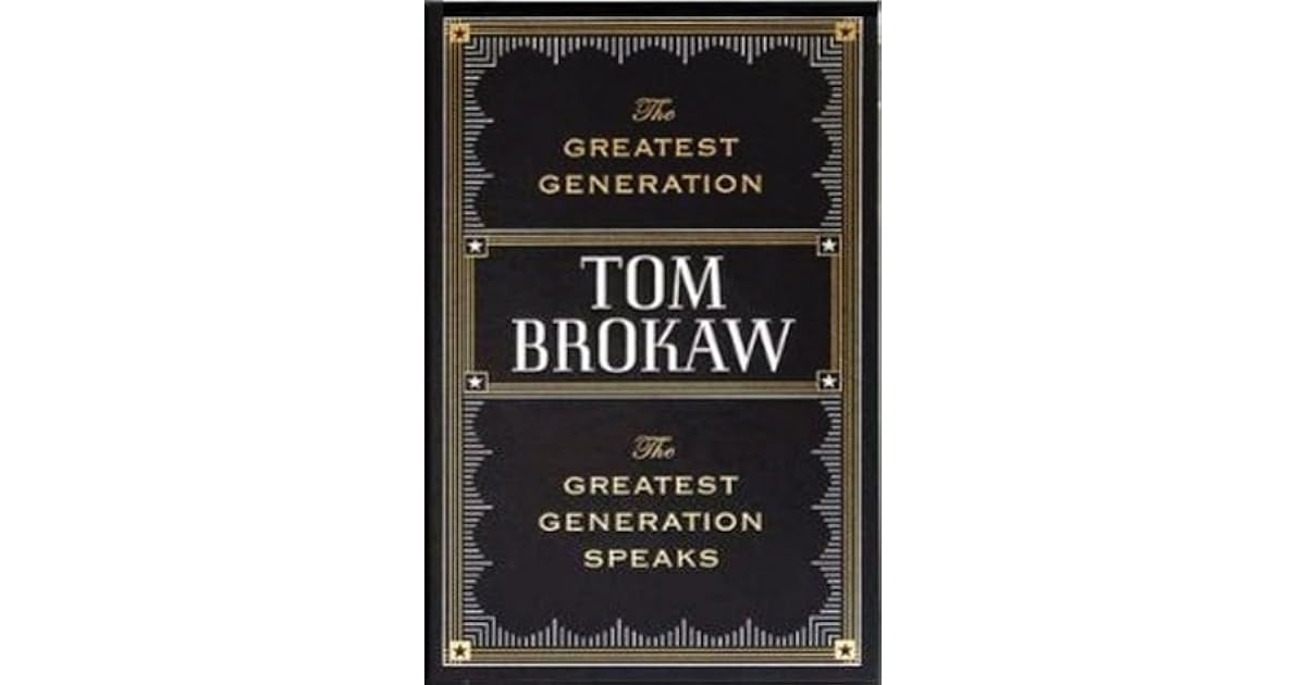 The Greatest Generation / The Greatest Generation Speaks by Tom Brokaw
