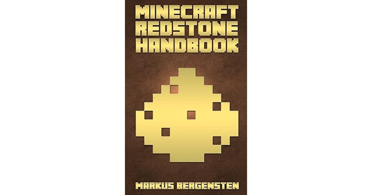 Minecraft Redstone Handbook by Markus Bergensten