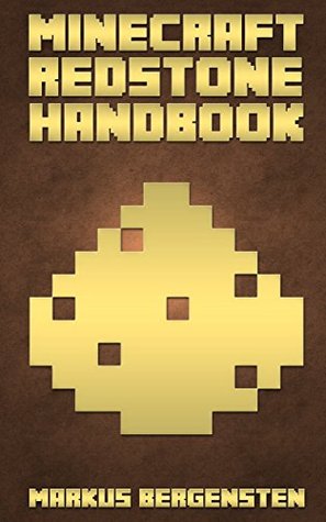 Minecraft Redstone Handbook by Markus Bergensten