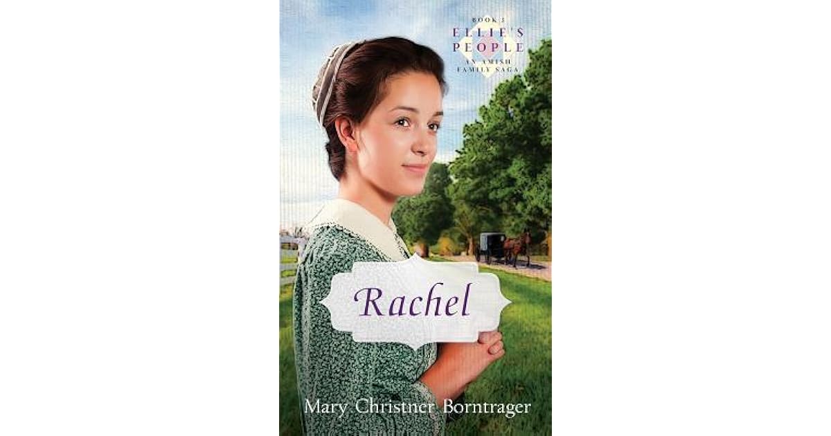 Rachel (Ellie's People #3) by Mary Christner Borntrager