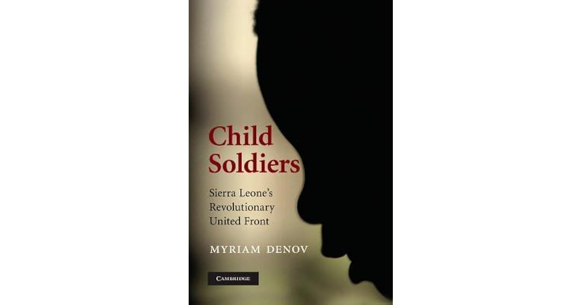 Child Soldiers by Myriam Denov
