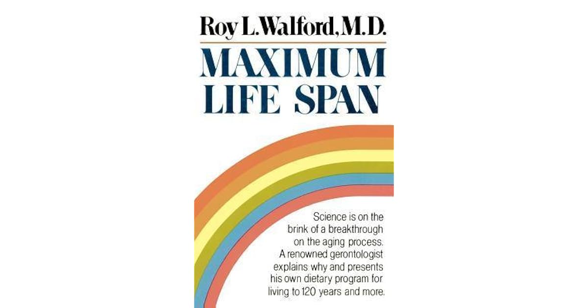 Maximum Life Span by Roy L. Walford