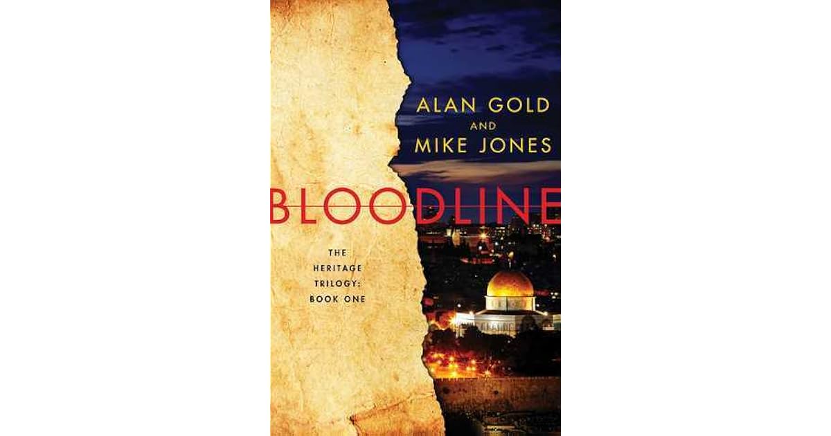 Bloodline (Heritage Trilogy, #1) by Alan Gold