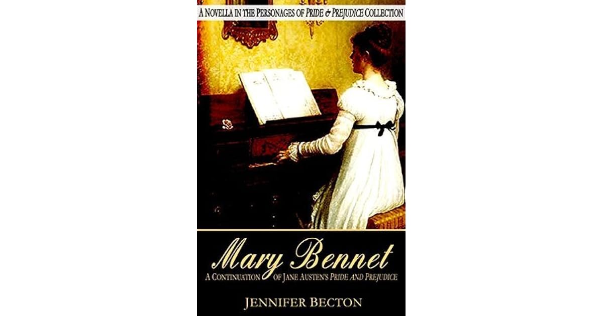 Mary Bennet: A Novella in the Personages of Pride & Prejudice ...