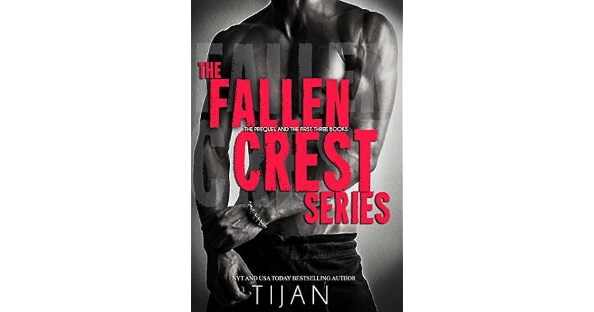 The Fallen Crest Series (Fallen Crest High, #0.5-3) by Tijan
