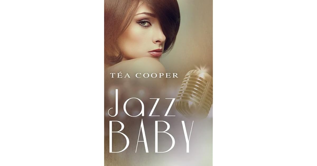 Jazz Baby by Tea Cooper