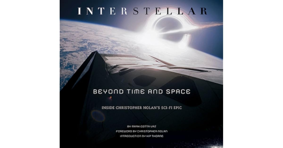 Interstellar: Beyond Time and Space by Mark Cotta Vaz