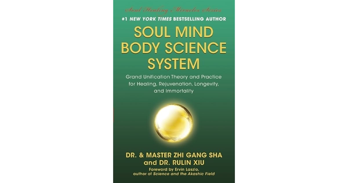 Book giveaway for Soul Mind Body Science System: Grand Unification ...