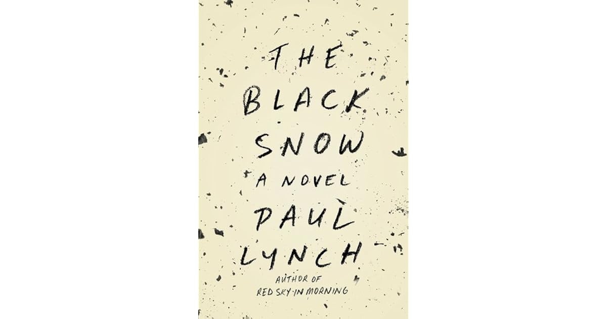 The Black Snow by Paul Lynch