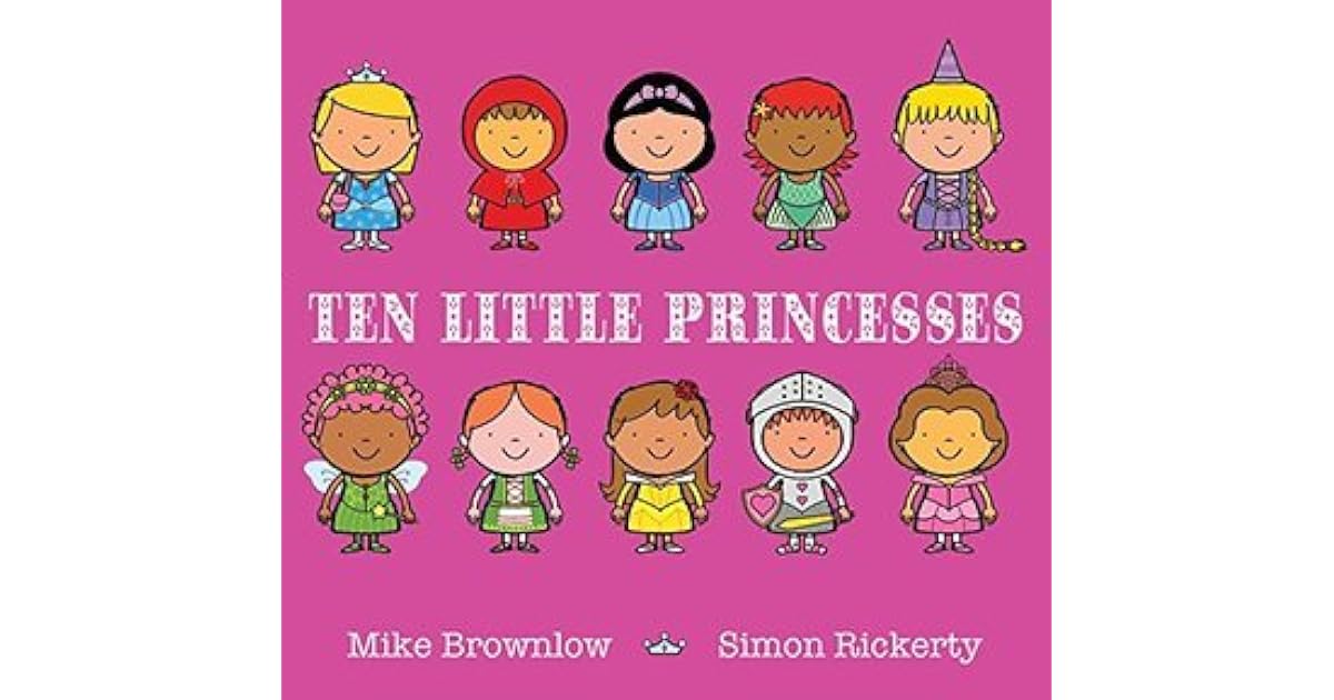 Ten Little Princesses by Mike Brownlow