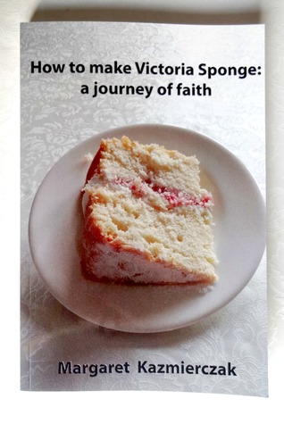 How to make Victoria Sponge by Margaret Kazmierczak