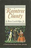 Raintree County by Ross Lockridge Jr.