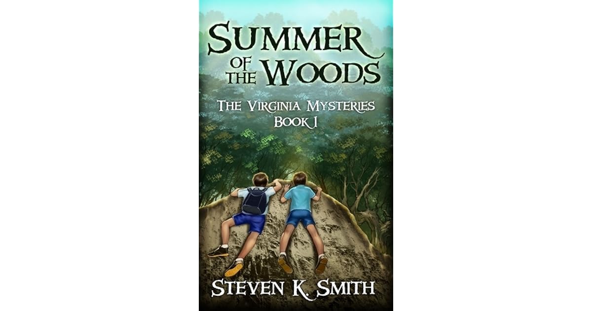Summer of the Woods by Steven K. Smith