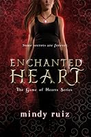 Enchanted Heart (The Game of Hearts Book 1) by Mindy Ruiz