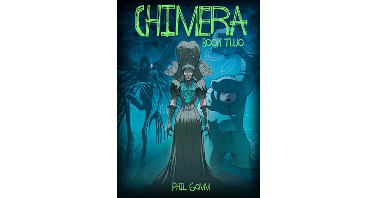 Chimera Book Two by Phil Gomm