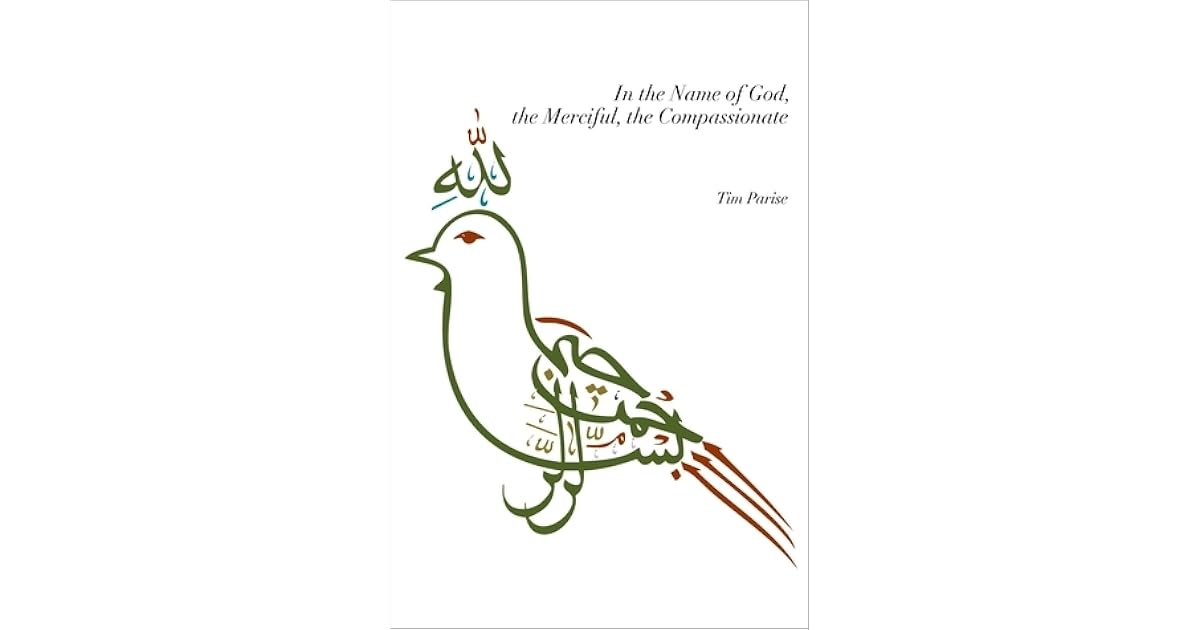 In the Name of God, the Merciful, the Compassionate by Tim Parise