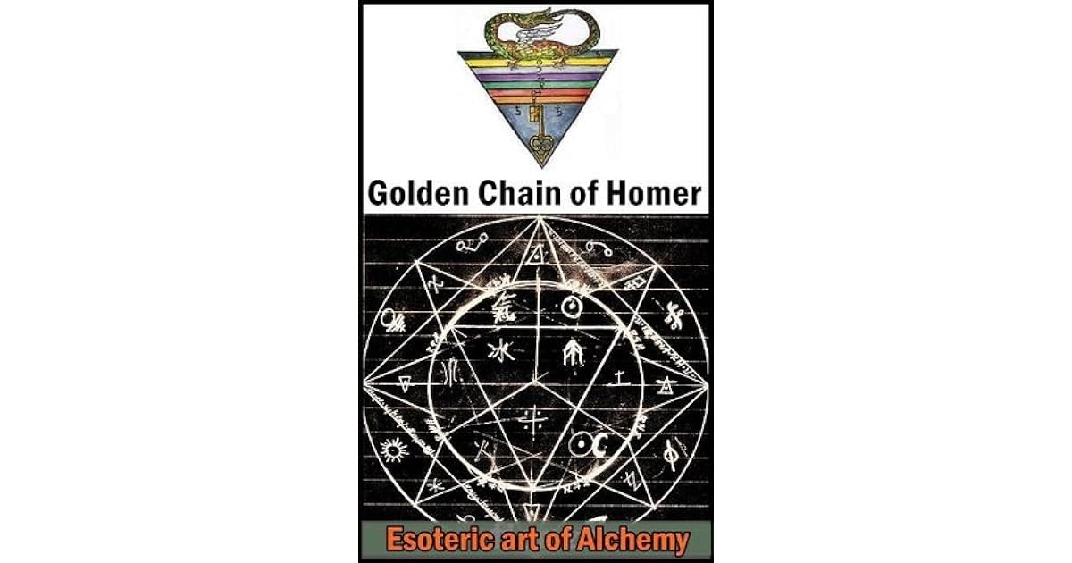 Golden Chain of Homer (The Esoteric of Alchemy) - Annotated A Note to ...