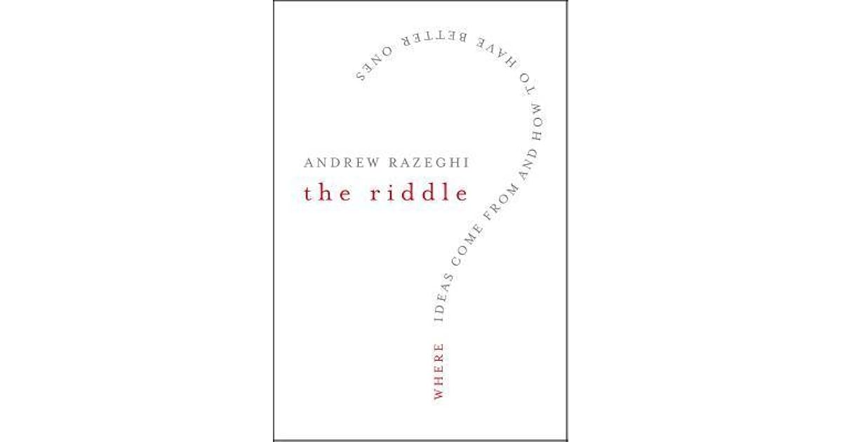 The Riddle by Andrew Razeghi