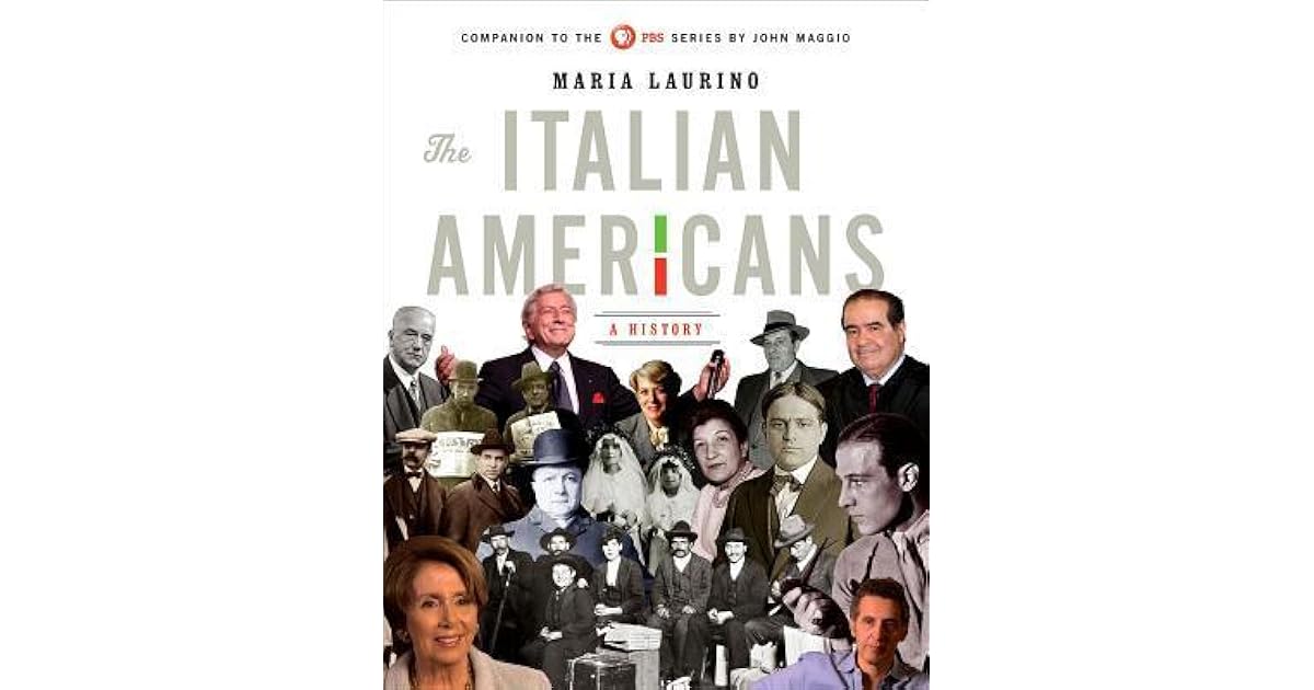 The Italian Americans: A History by Maria Laurino