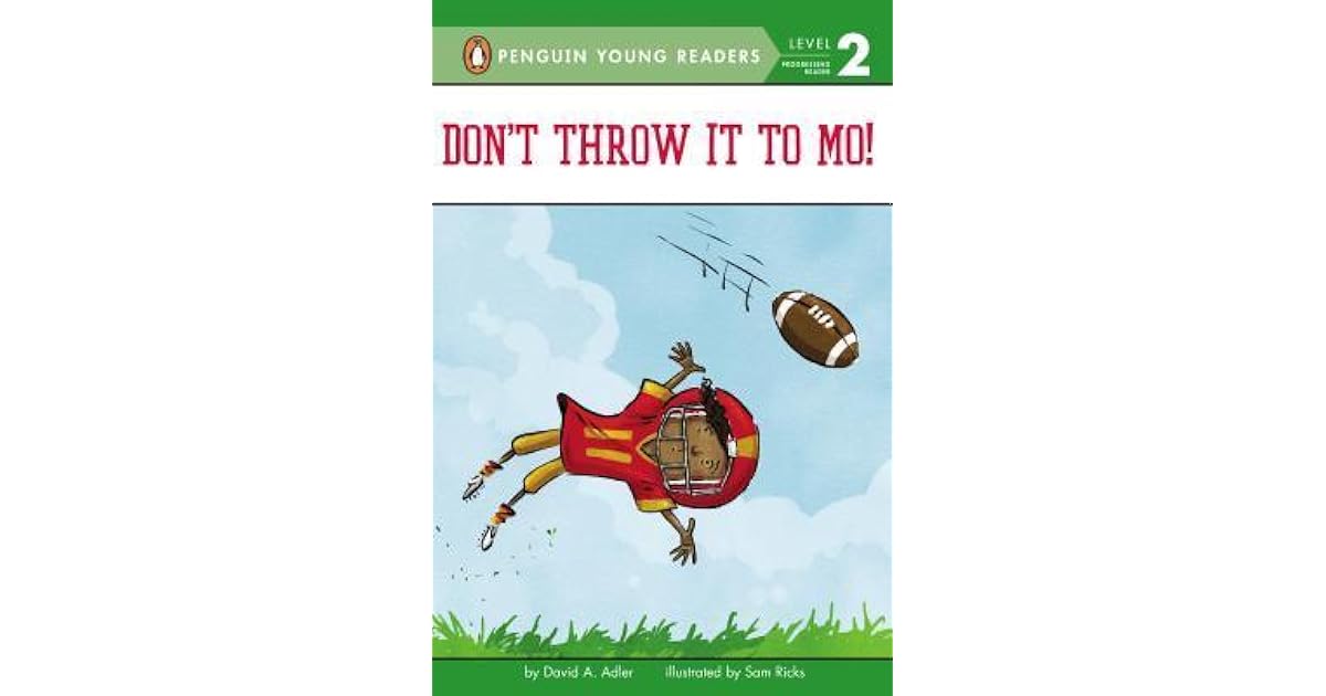 Don't Throw It to Mo! by David A. Adler