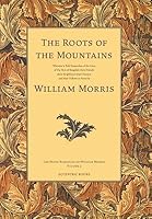 The Roots of the Mountains by William Morris