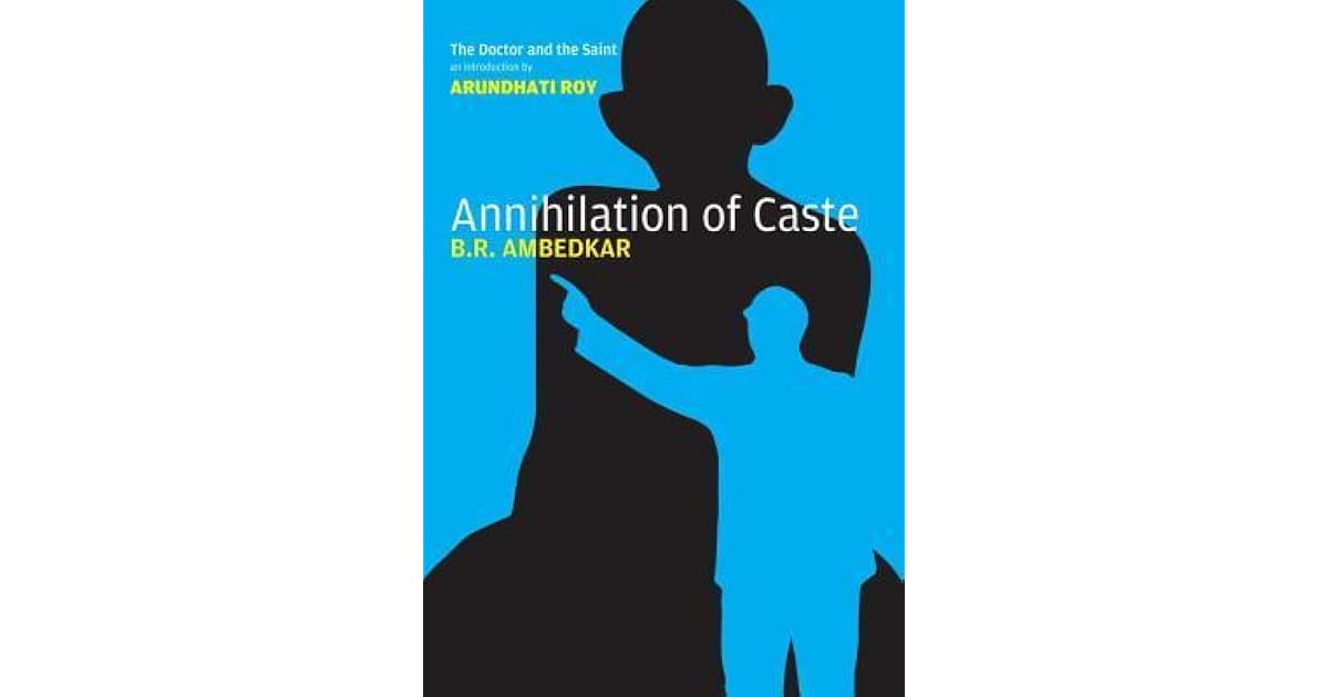 Annihilation of Caste: The Annotated Critical Edition by Arundhati Roy