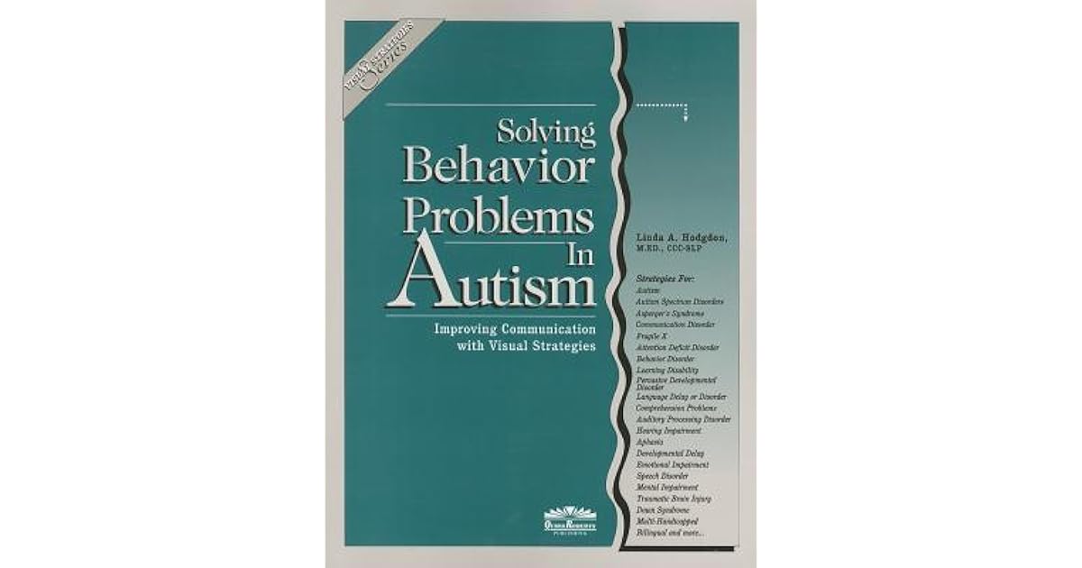 Solving Behavior Problems in Autism: Improving Communication with ...