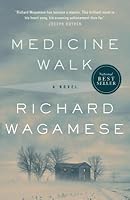 Medicine Walk by Richard Wagamese