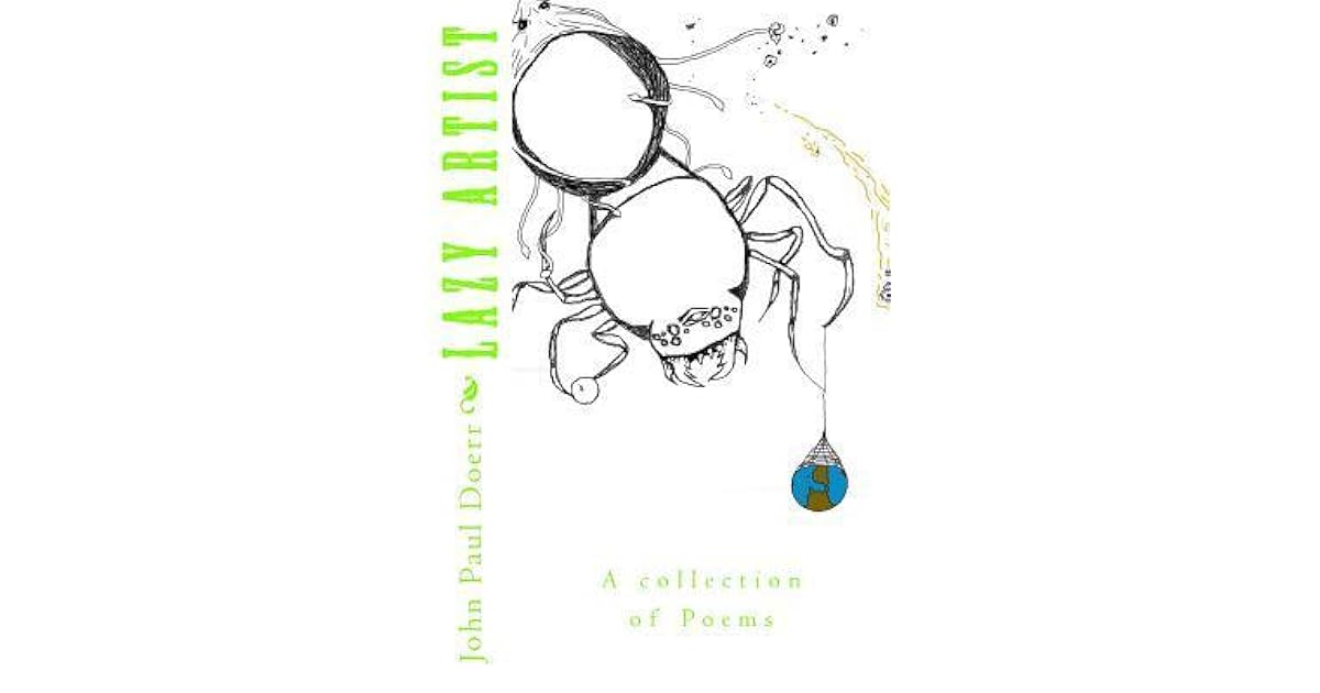 Lazy Artist: A Collection of Poems by John Paul Doerr
