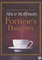 Fortune's Daughter by Alice Hoffman