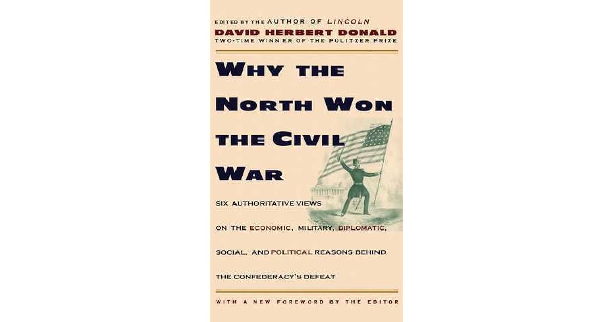 Why the North Won the Civil War by David Herbert Donald