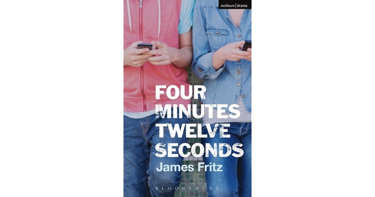 Four Minutes Twelve Seconds by James Fritz