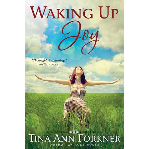 Waking Up Joy by Tina Ann Forkner — Reviews, Discussion, Bookclubs, Lists