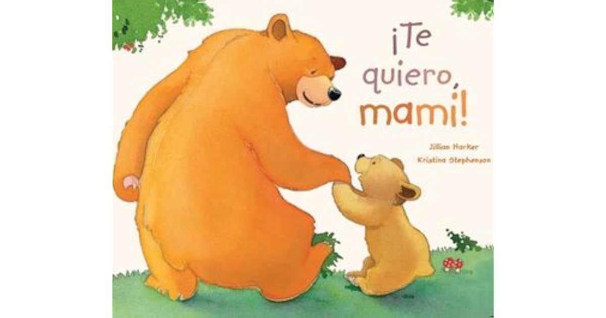 Te Quiero, Mami! by Parragon Books