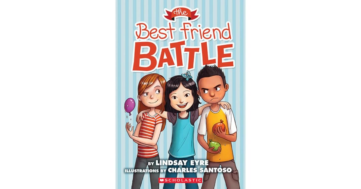 The Best Friend Battle (Sylvie Scruggs, #1) by Lindsay Eyre