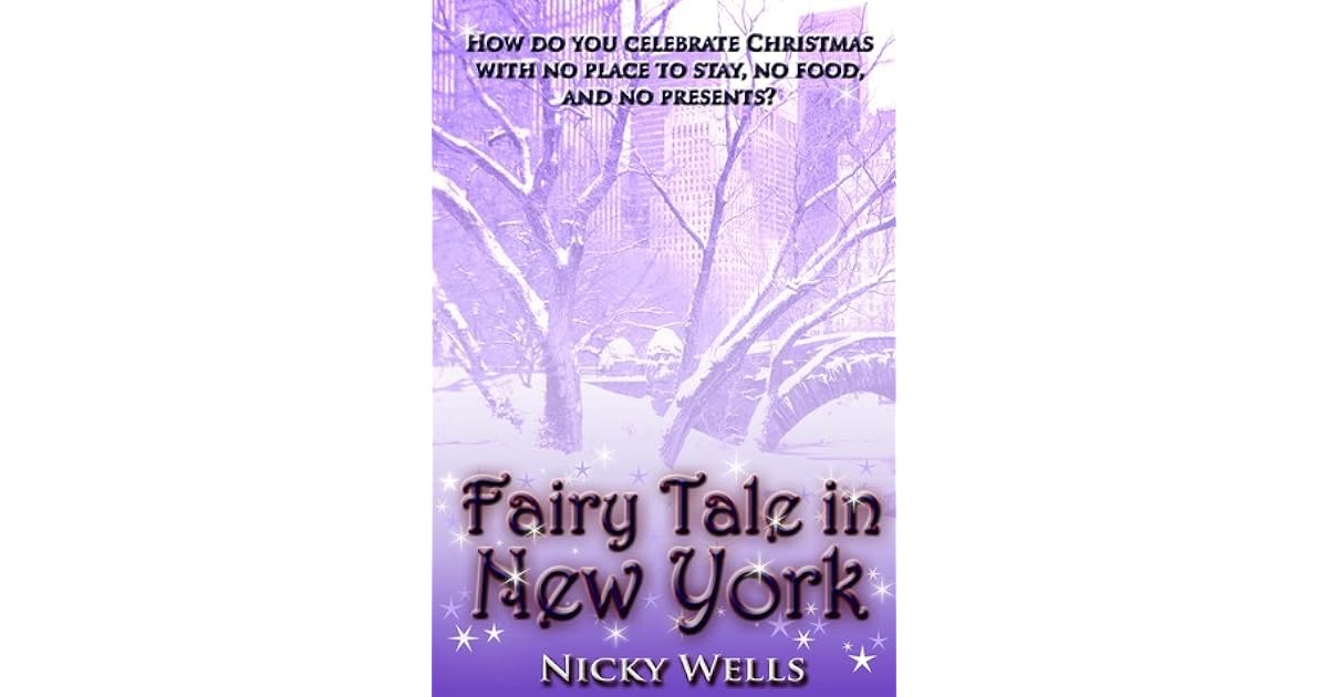 Fairy Tale in New York by Nicky Wells