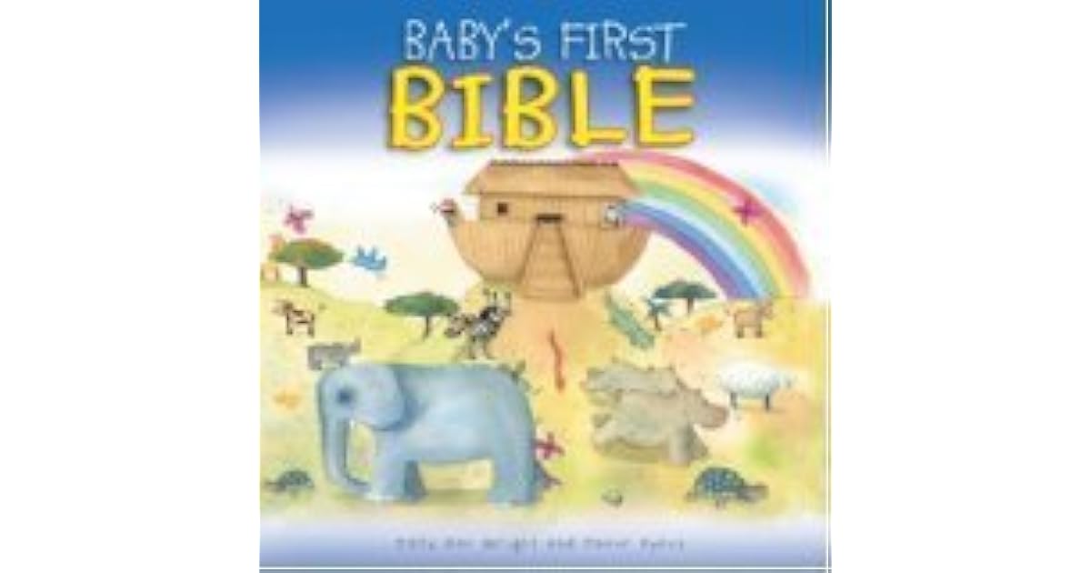 Baby's First Bible by Sally Ann Wright