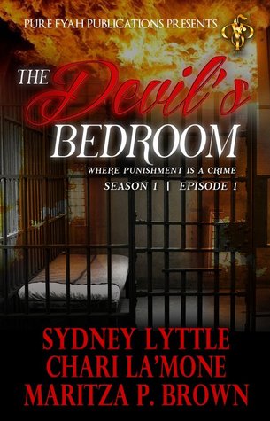 The Devil's Bedroom: Season 1 (Episode 1) by Chari La'Mone