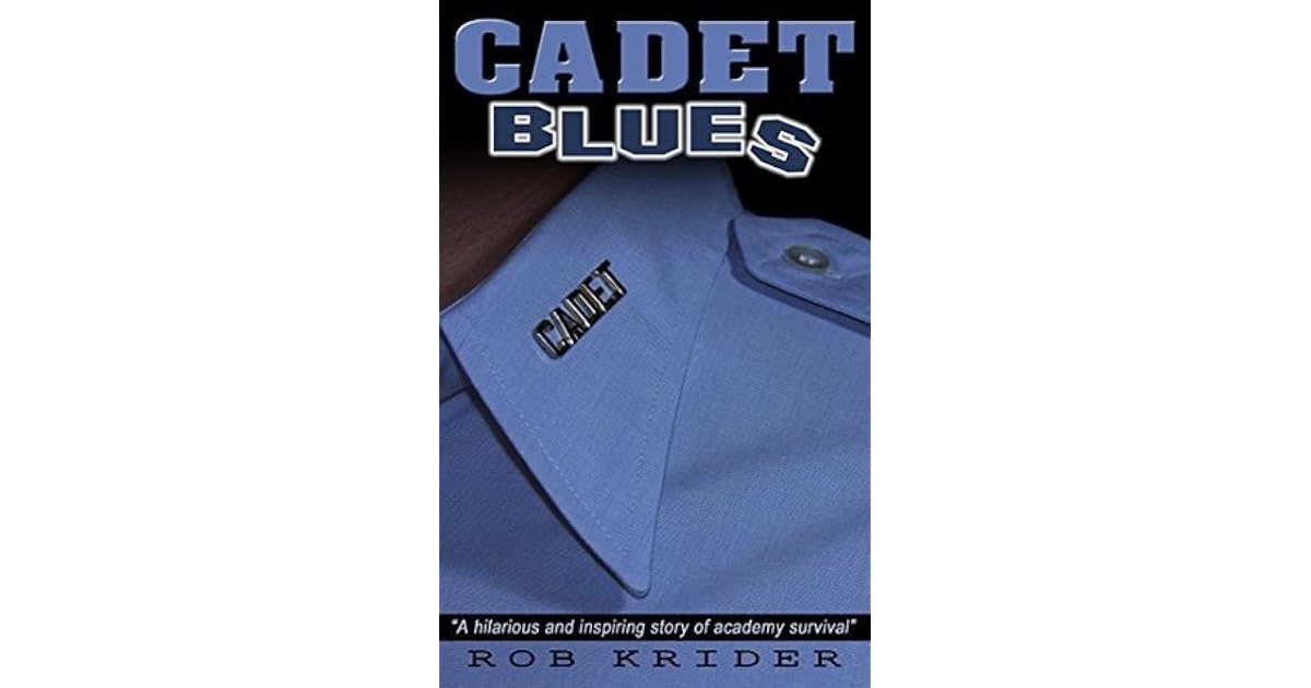 Cadet Blues by Rob Krider