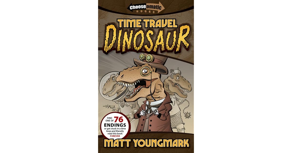 Time Travel Dinosaur by Matt Youngmark