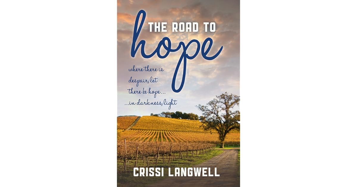 The Road to Hope (Hope Series Book 1) by Crissi Langwell