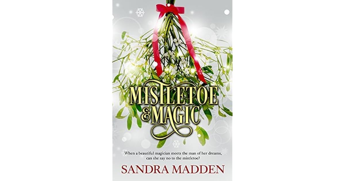 Mistletoe & Magic by Sandra Madden