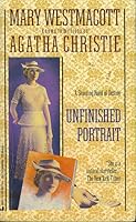 Unfinished Portrait by Mary Westmacott — Reviews, Discussion, Bookclubs ...